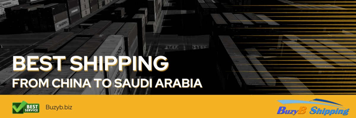Best shipping from China to Saudi Arabia